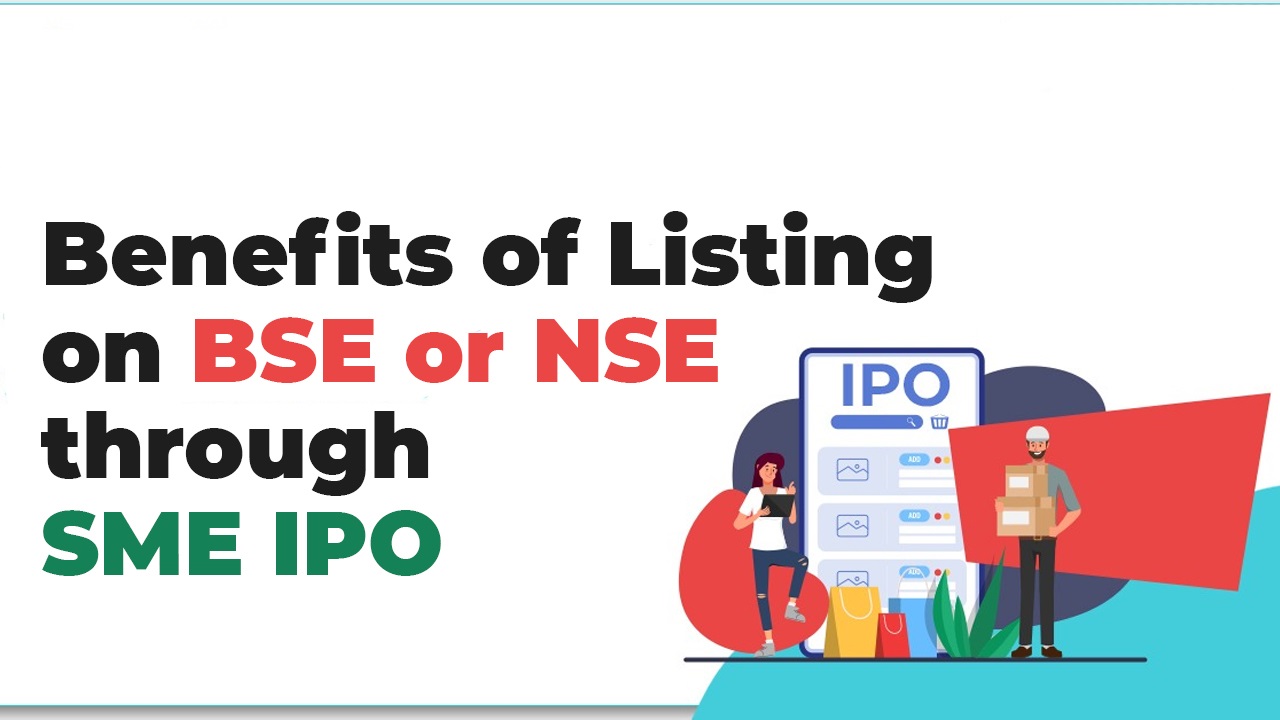Benefits of Listing on BSE or NSE through SME IPO - Udyamita Helpline